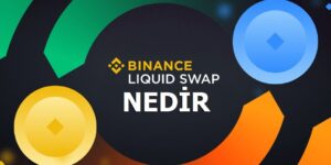 Binance Liquid Swap Nedir? – Bedavainternet.com.tr