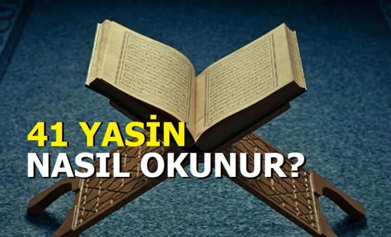 41 Yasin Nasıl Okunur ve Okunduktan Sonra Yapılacak Dua