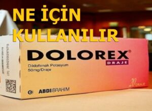 Dolorex nedir ne için kullanılır? - Ağrı Kesici - Sağlık
