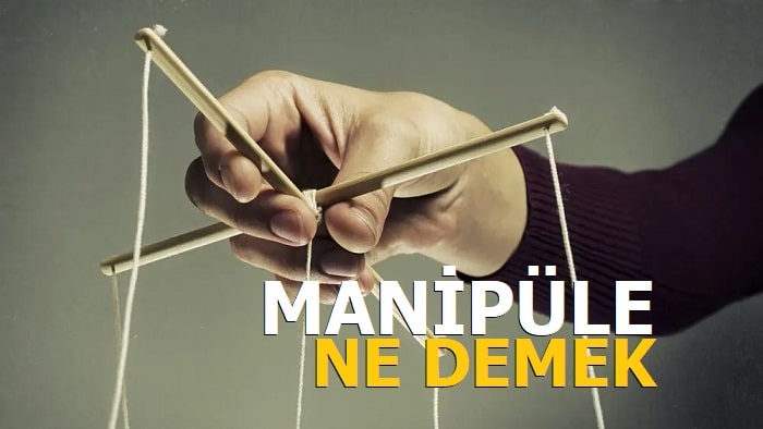 Manipüle Ne Demek - Manipüle Etmek TDK