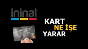 İninal Kart Aktifleştirme - İninal Kart’a Para Yükleme - Ekonomi